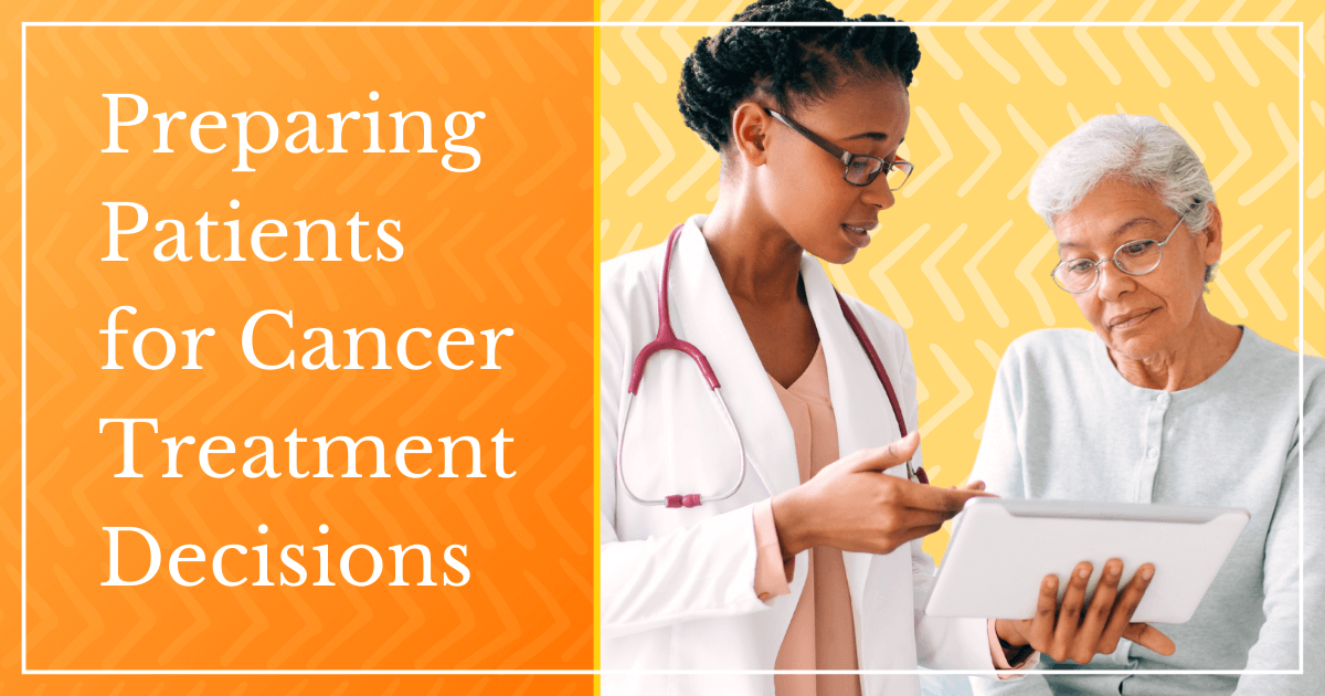 Preparing Patients for Cancer Treatment Decisions | Migrant Clinicians Network
